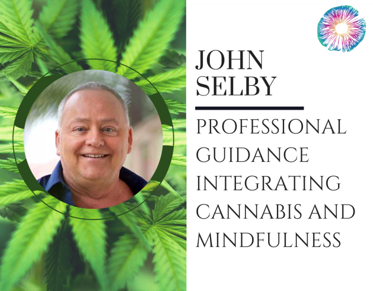 John Selby - Professional Guidance Integrating Cannabis and Mindfulness ...