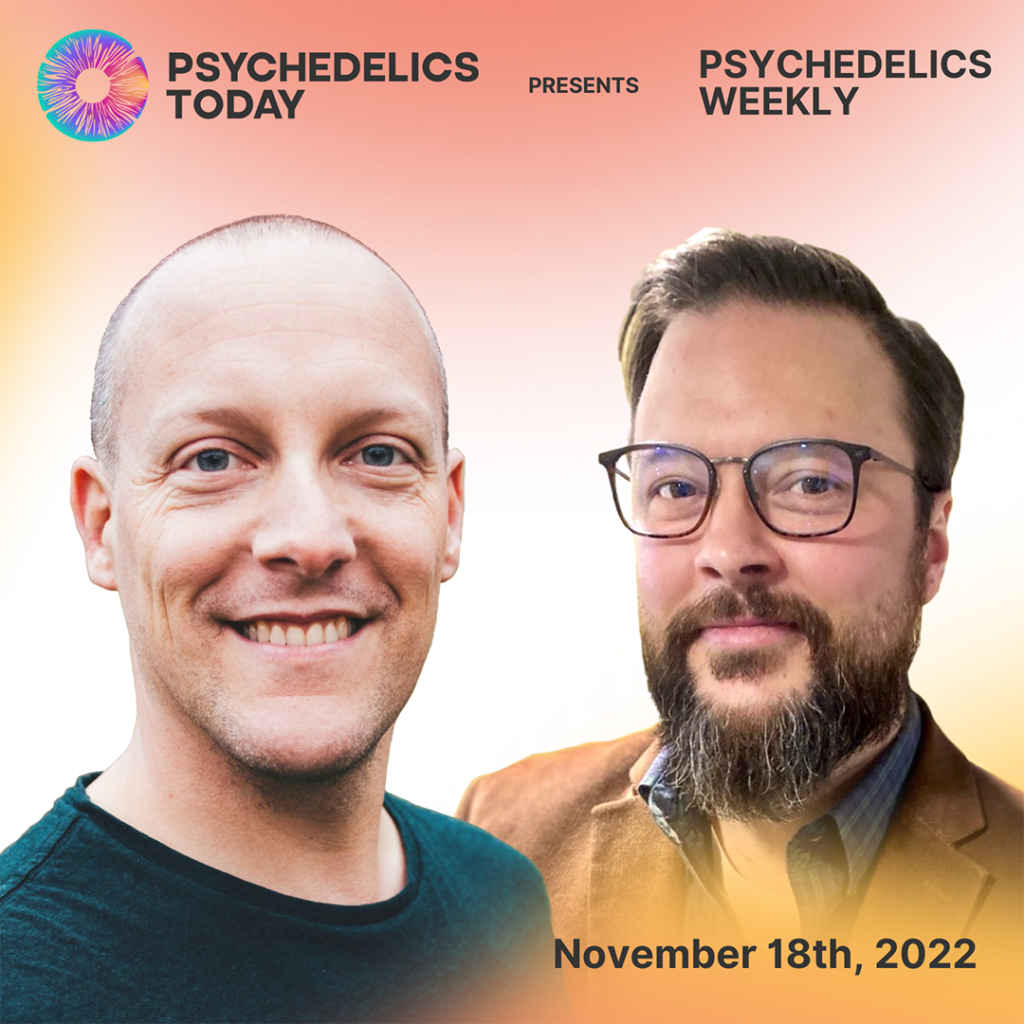Psychedelics Today - Kyle and Joe - Year End Recap | Psychedelics Today